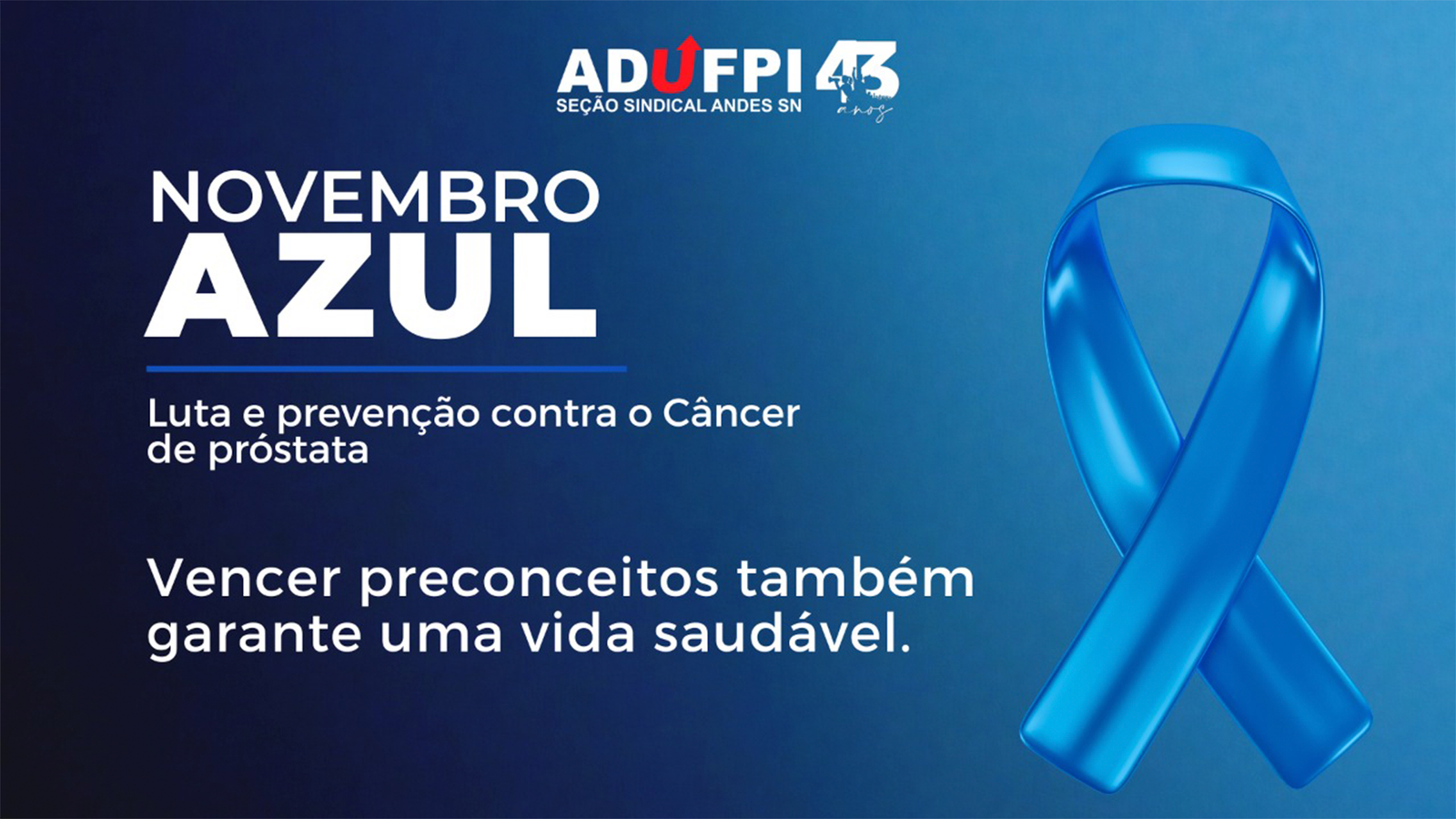 Campanha Mundial Novembro Azul: Mês de combate e conscientização sobre ...
