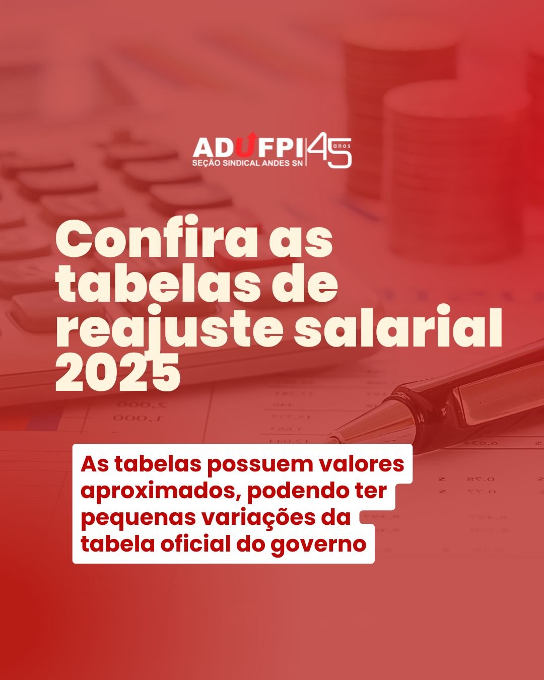 Confira as tabelas com os cálculos do Reajuste Salarial - ADUFPI